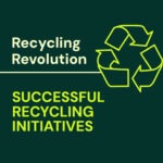 Case Studies of Successful Recycling Initiatives in India - Blog